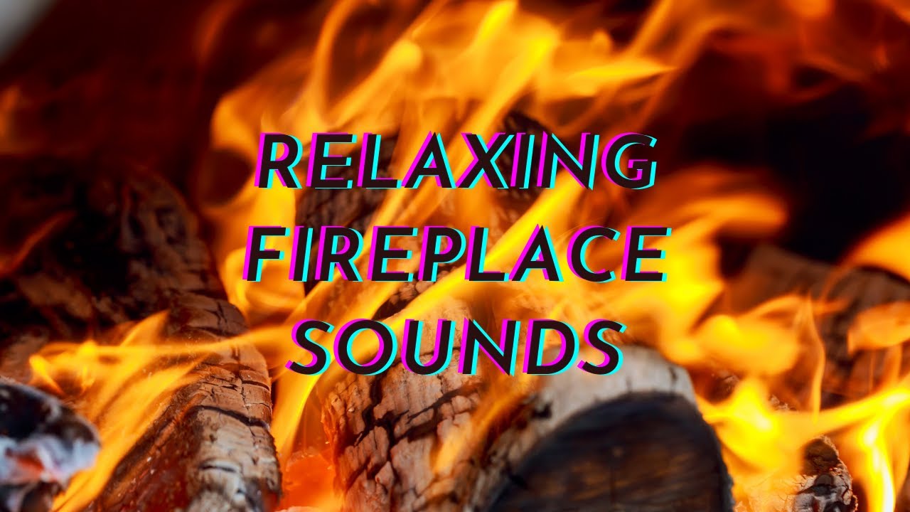 1 Hour of Relaxing Fireplace Sounds - Perfect for Sleep & Study ...