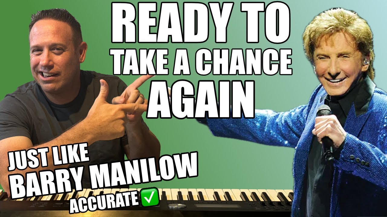 Learn To Play Piano | Ready To Take A Chance Again - Barry Manilow ...