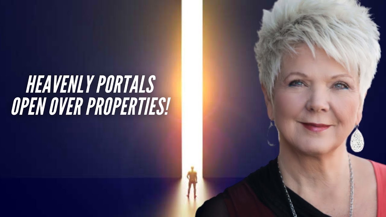 Heavenly Portals Open Over Properties! | Patricia King - YouTube