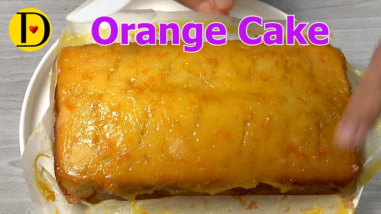 orange cake|special orange cake with orange syrup and orange peel ...