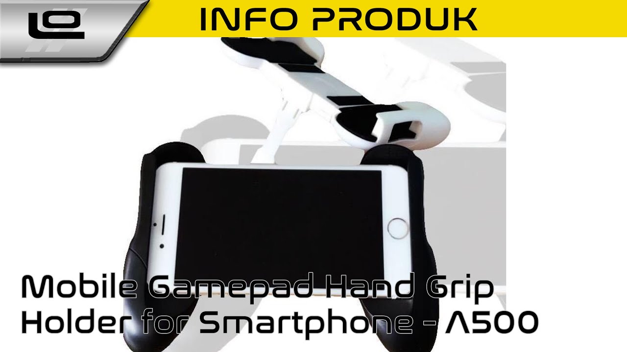 Mobile Gamepad Hand Grip Holder for Smartphone - A500 | Info Produk ...