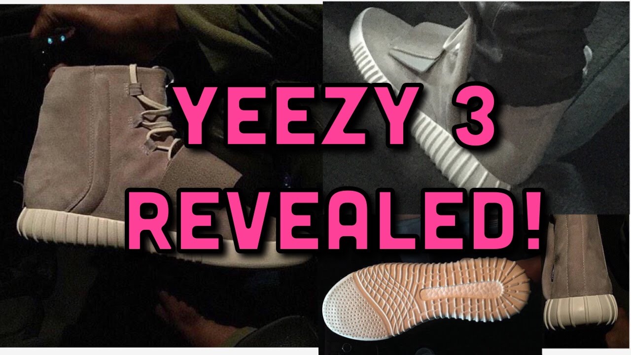 YEEZY 3 REVEALED! - YouTube