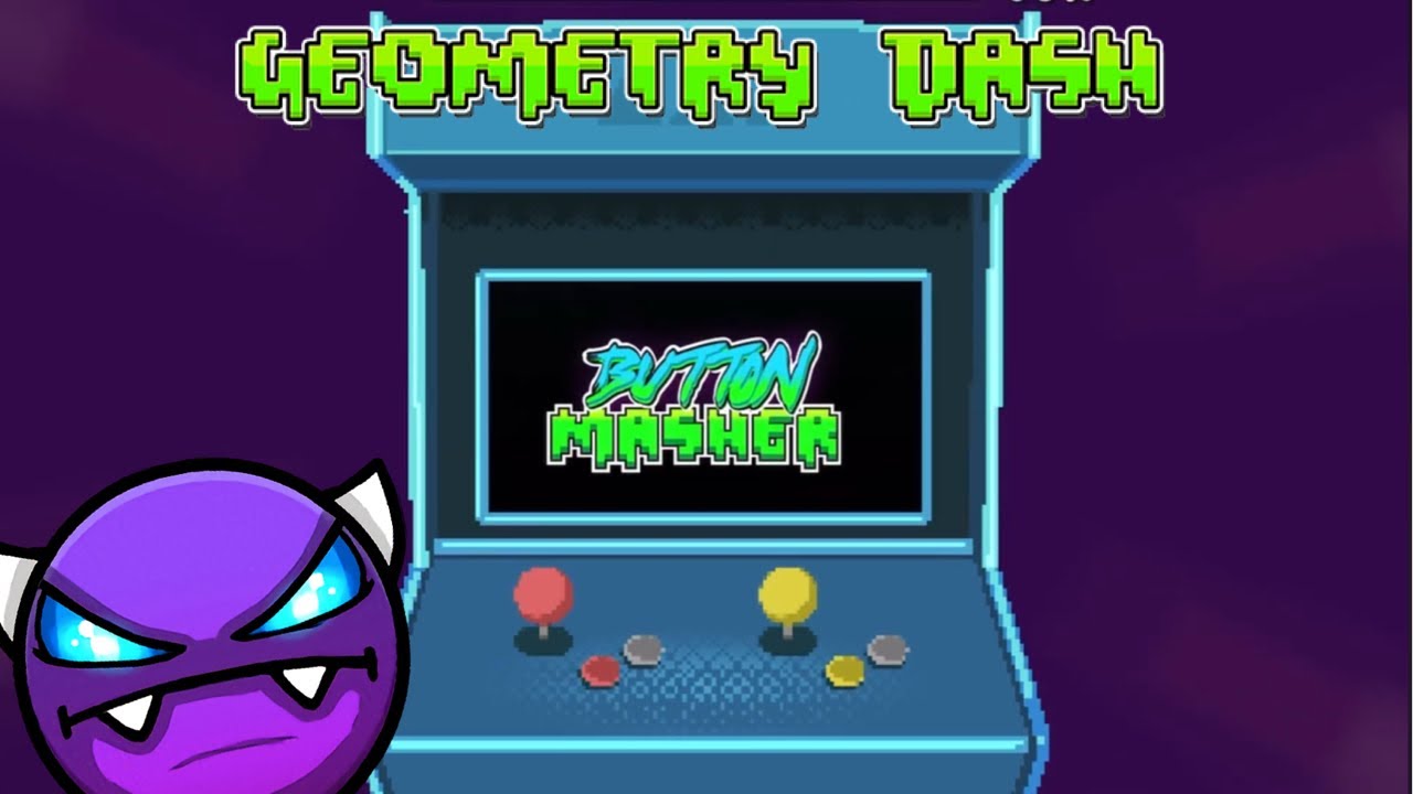 (Geometry Dash) Button Masher by Viprin & more. - YouTube
