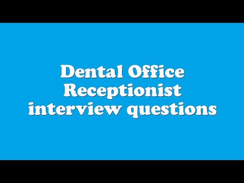 Dental Office Receptionist interview questions - YouTube
