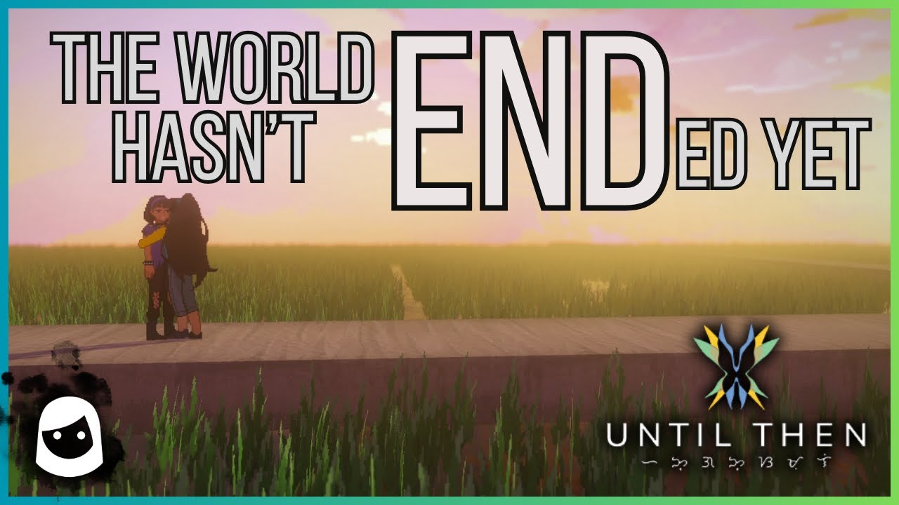 The True Ending - Until Then [Let's Play] Pt. 11 - YouTube