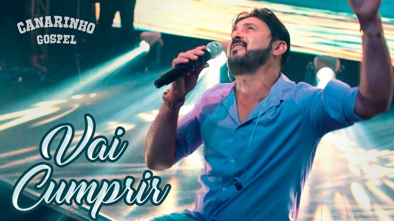 Canarinho Gospel - Vai Cumprir (DVD É TEMPO) - YouTube