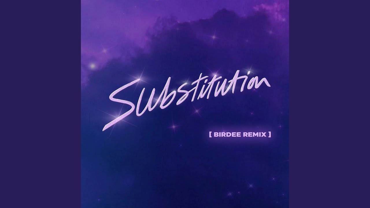 Substitution Birdee Remix Radio Edit YouTube Music substitution-birdee-remix-radio-edit-youtube-music