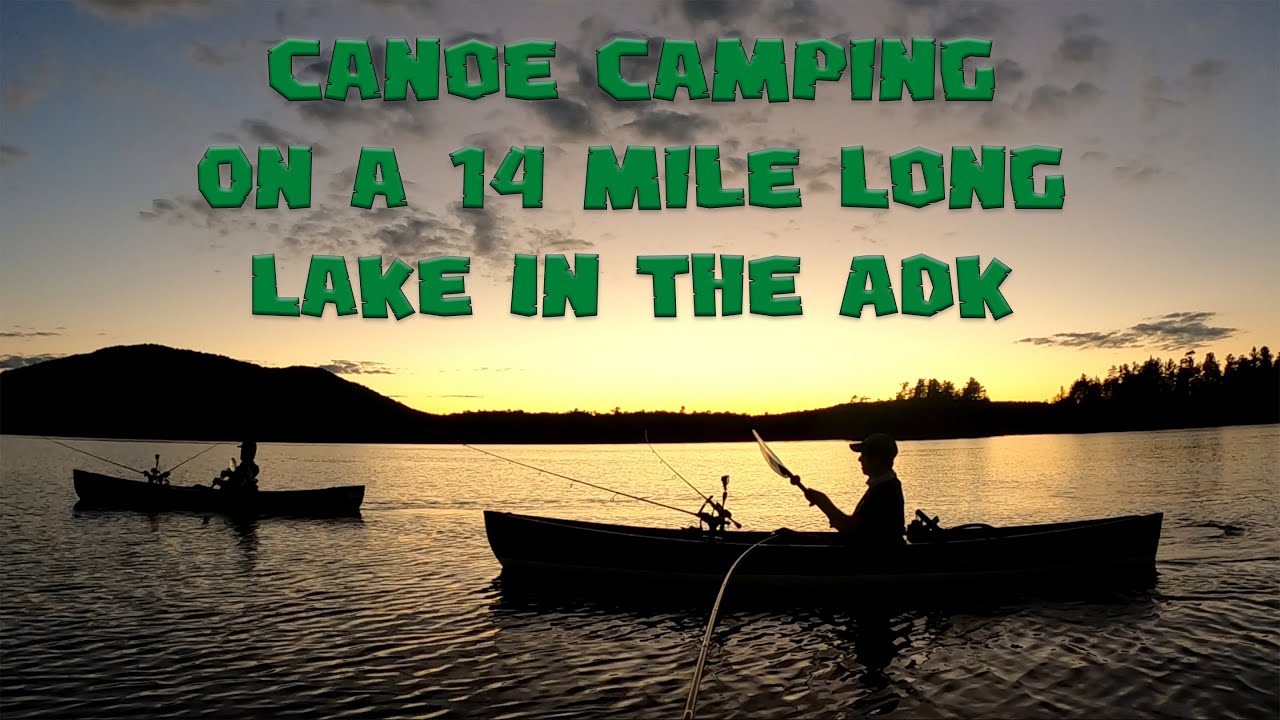 Long Lake, Adirondacks: A Canoe Camping And Pike Fishing Dream - YouTube