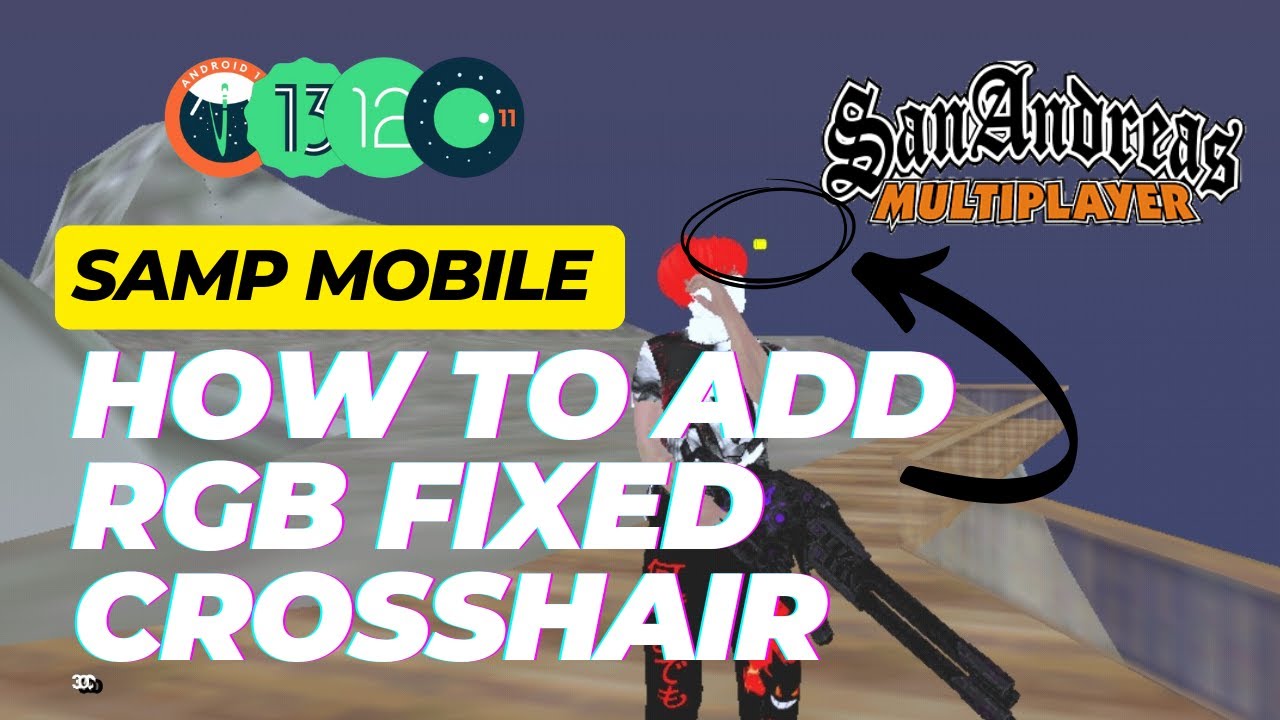 How to add RGB fixed crosshairs | Samp mobile | Full tutorial | An ...
