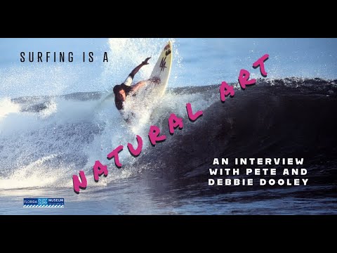 Surfing Is a Natural Art -an Interview with Pete and Debbie Dooley ...