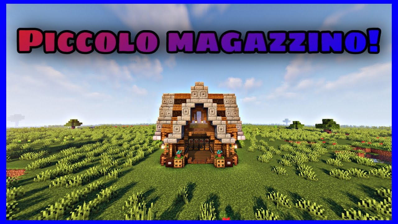 COME COSTRUIRE UN PICCOLO MAGAZZINO SU MINECRAFT - MINECRAFT ITA ...