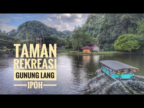 Taman Rekreasi Gunung Lang Ipoh Perak Malaysia - YouTube