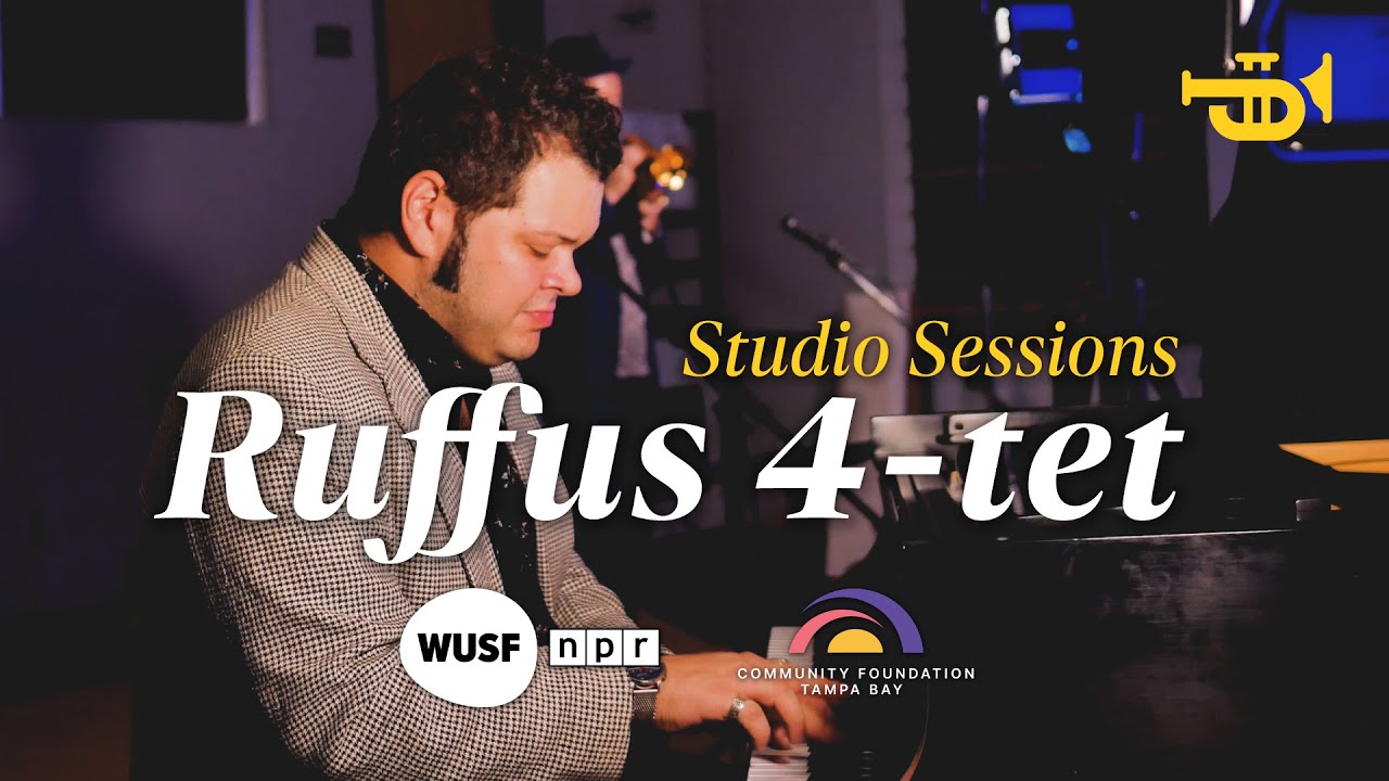 Ruffus 4-Tet - Studio Sessions video series - Jazz at WUSF - YouTube