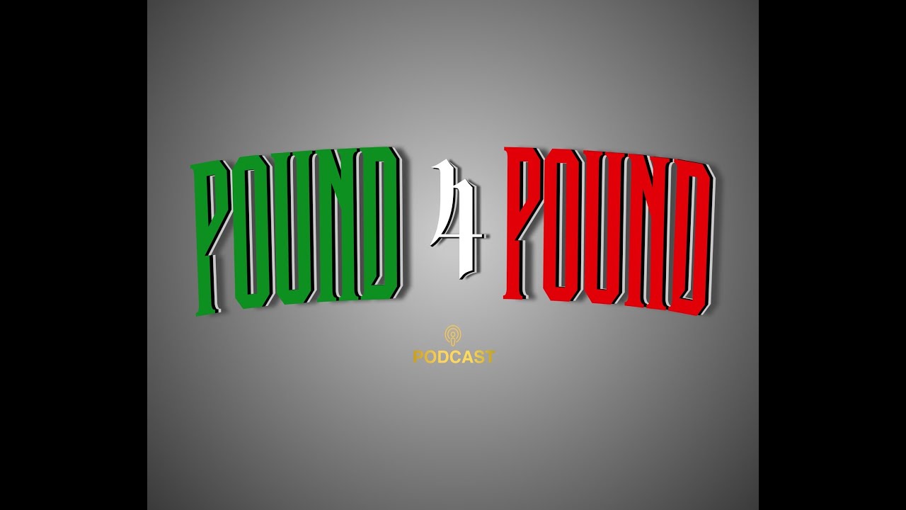 Pound 4 Pound Episode 6: UFC 284 - YouTube