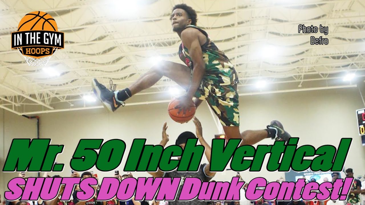 Mr. 50 Inch Vertical SHUTS DOWN InTheGymHoops Dunk Contest! - YouTube
