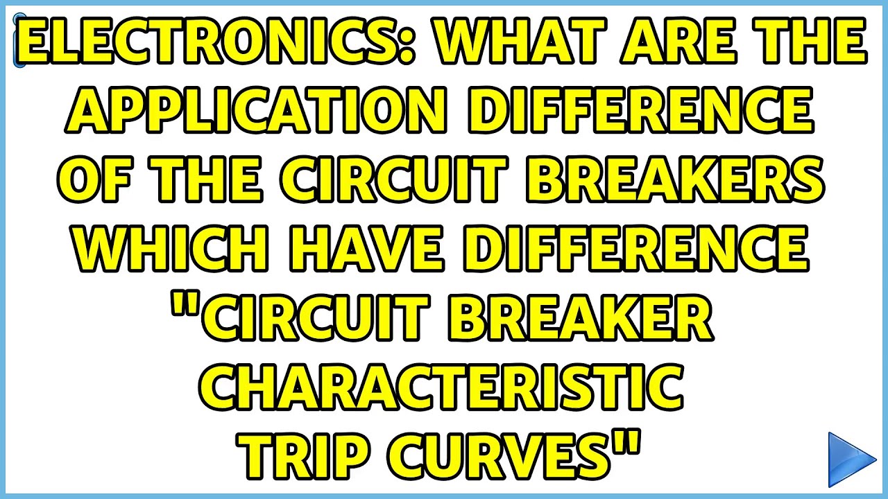 What are the application difference of the circuit breakers which have ...