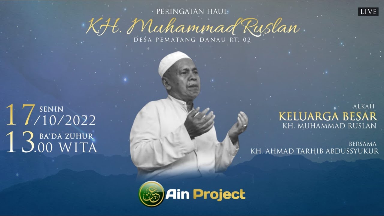 Peringatan Haul KH. Muhammad Ruslan Bersama KH. Ahmad Tarhib Abdussyukur - Pematang Danau (17/10 ...