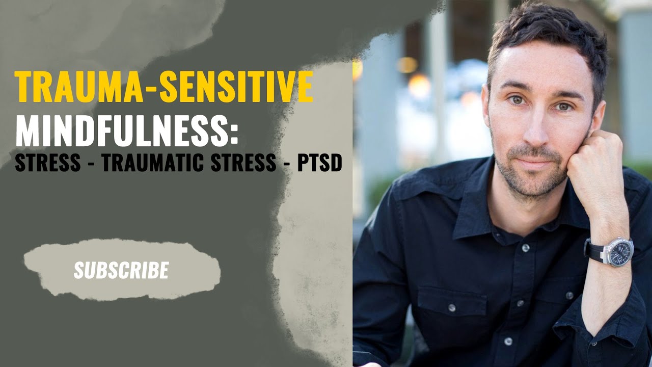 Trauma-Sensitive Mindfulness: Stress - Traumatic Stress - PTSD with ...
