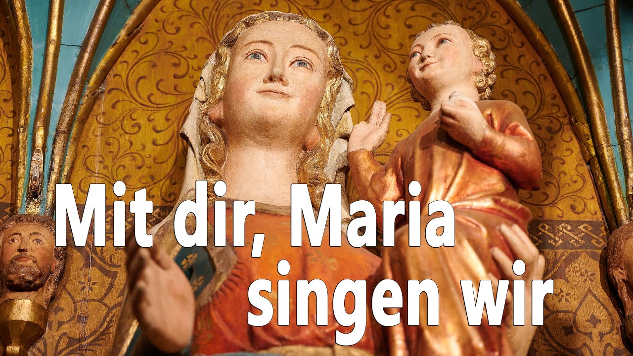 Mit dir, Maria singen wir (GL905) - zum Mitsingen mit Text - YouTube