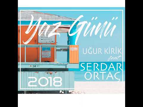 Uğur Kirik · Uğur Kirik · Serdar Ortaç · Serdar Ortaç · Serdar Ortaç · 
