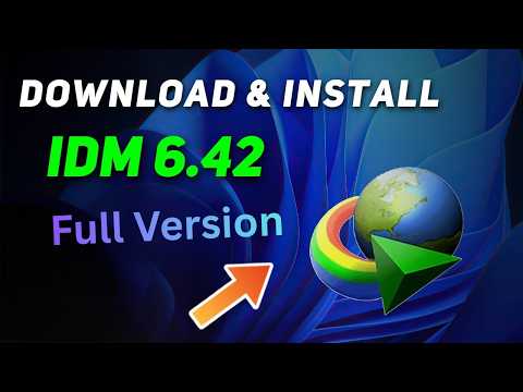 Internet Download Manager Full License 2026 | Easy Tutorial | IDM 6.42