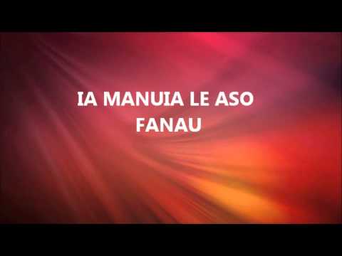 IA MANUIA LE ASO FANAU - YouTube
