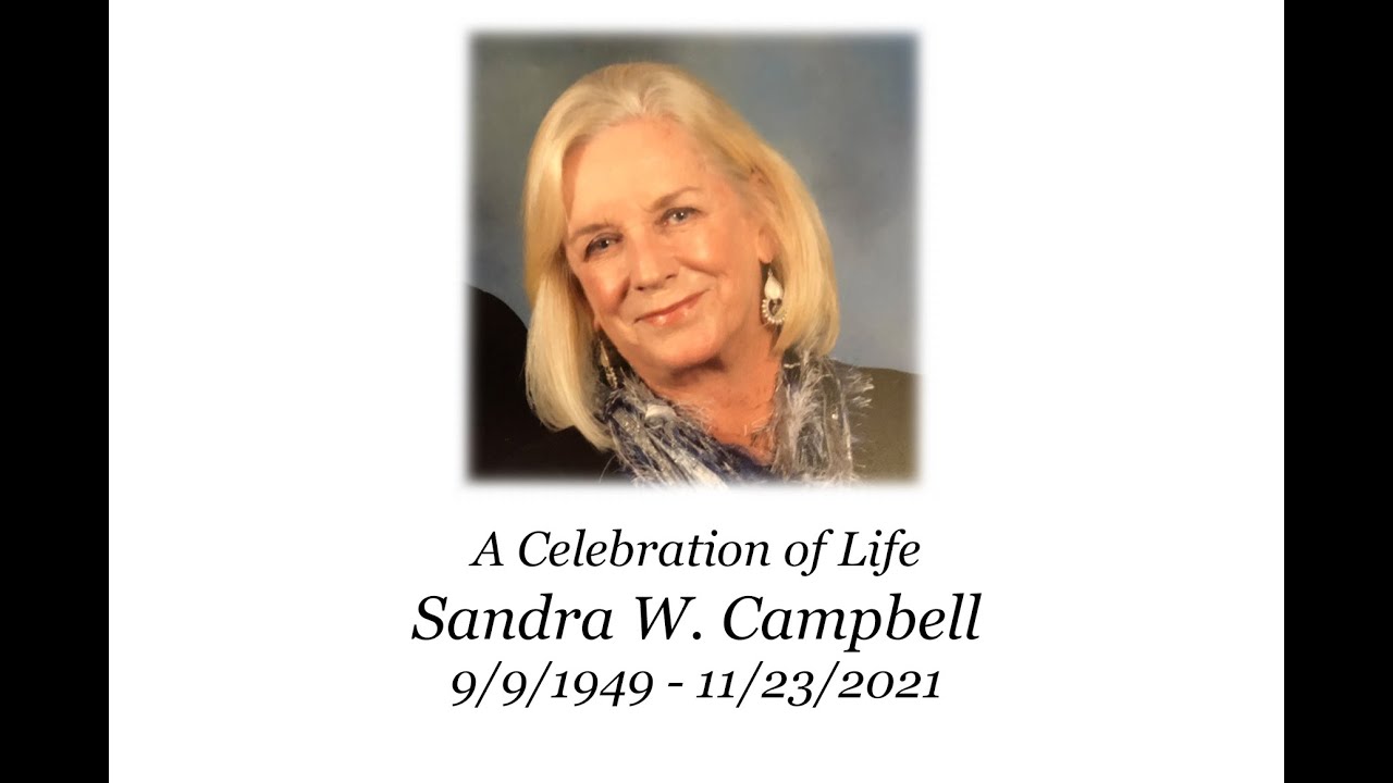 A Celebration of Sandra Campbell's Life with Ken - YouTube