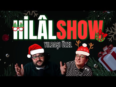 HİLALSHOW- YENİ YIL ÖZEL