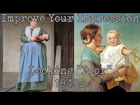 How to Make an 1840s Outfit, Part 1 (How to Look Poor) || Improve Your ...