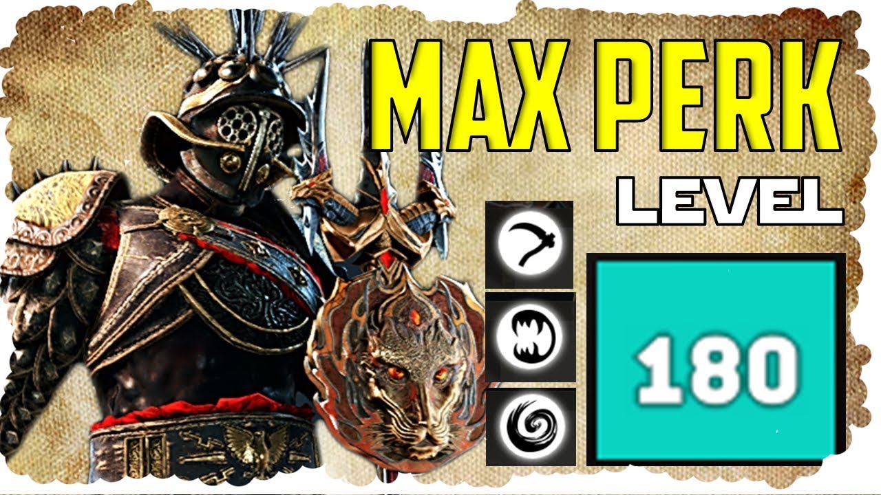 MAX PERK LEVEL - Gear Score 180: GLADIATOR - For Honor - YouTube
