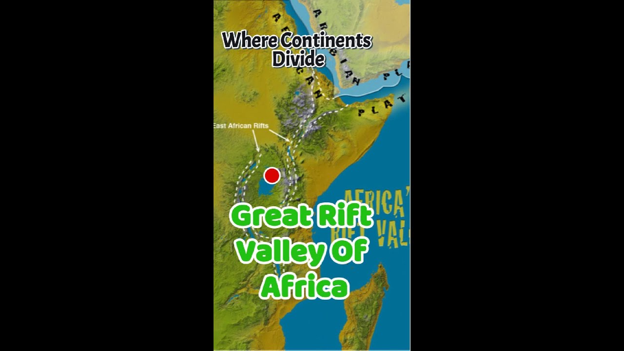 Africa’s Great Rift Valley Where Continents Divide | Facts About Africa ...