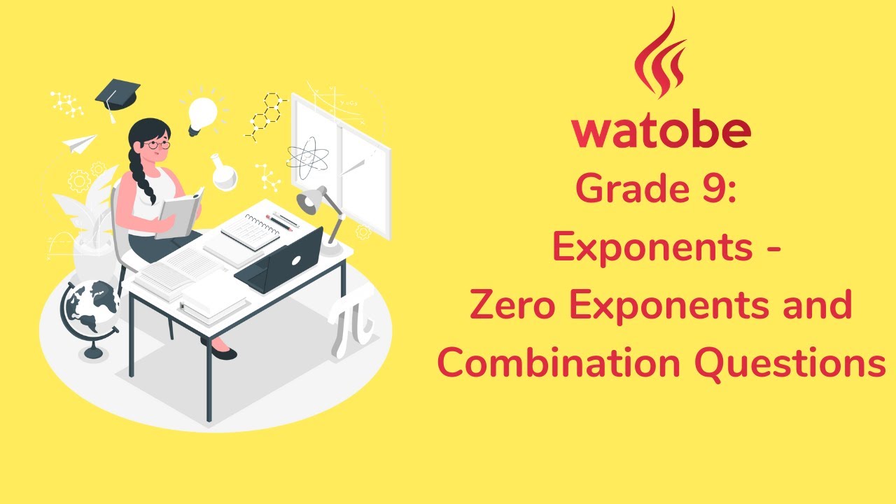 Grade 9 - Exponents (zero exponents and combination questions) - YouTube