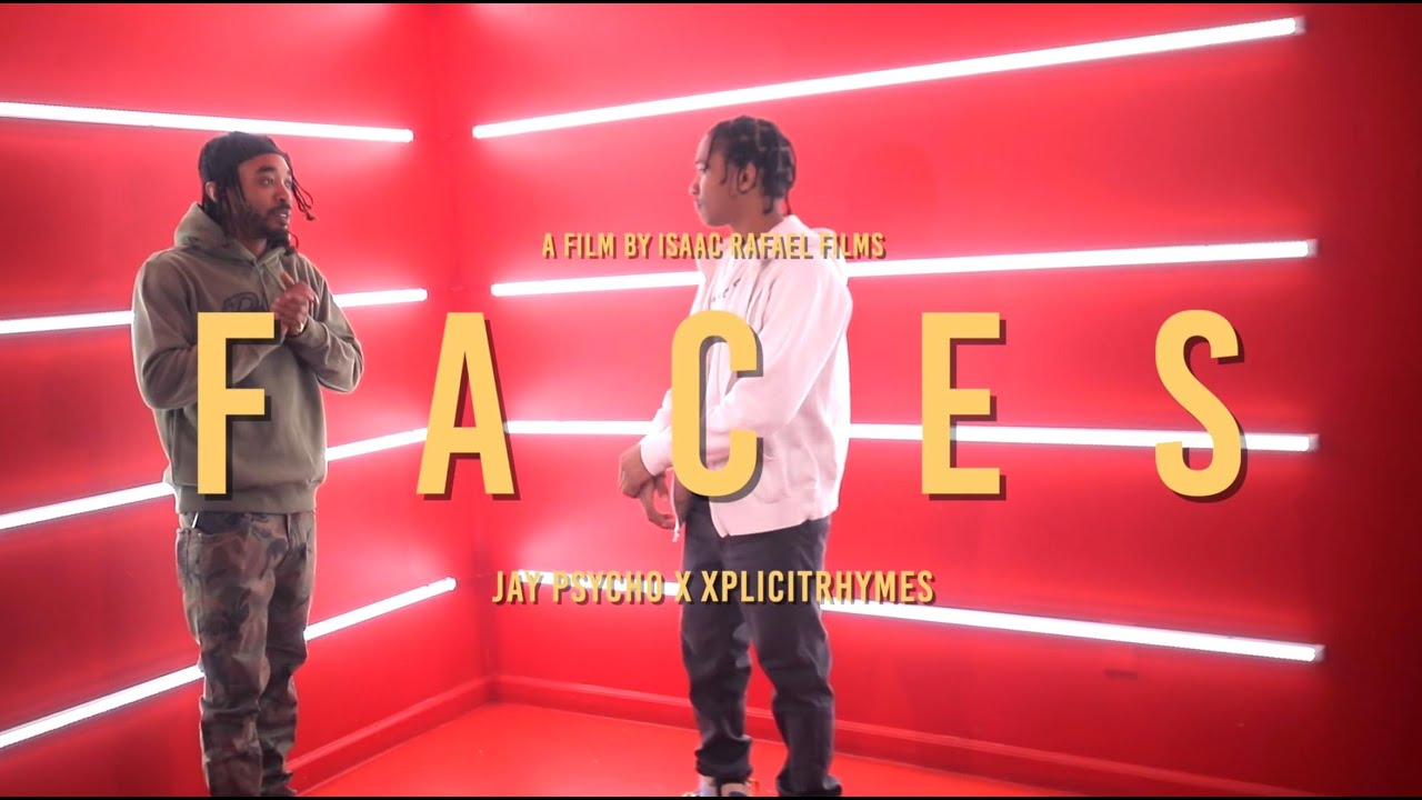 Jay Psycho & Xplicitrhymes - Faces (New Official Music Video) (Prod ...