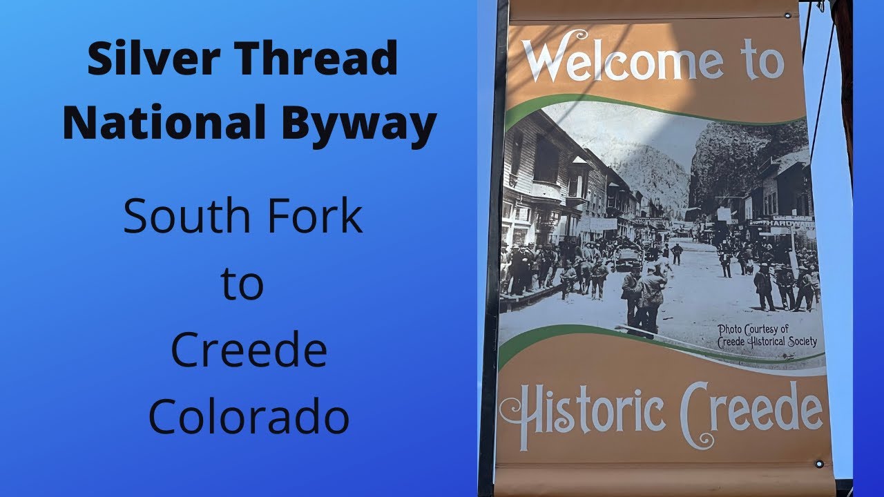 Scenic Drive: Silver Thread Byway: South Fork to Creede, Colorado along ...