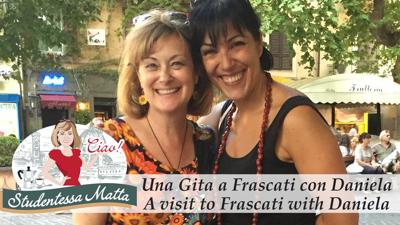 Una gita a Frascati con Daniela / A trip to Frascati with Daniela - YouTube