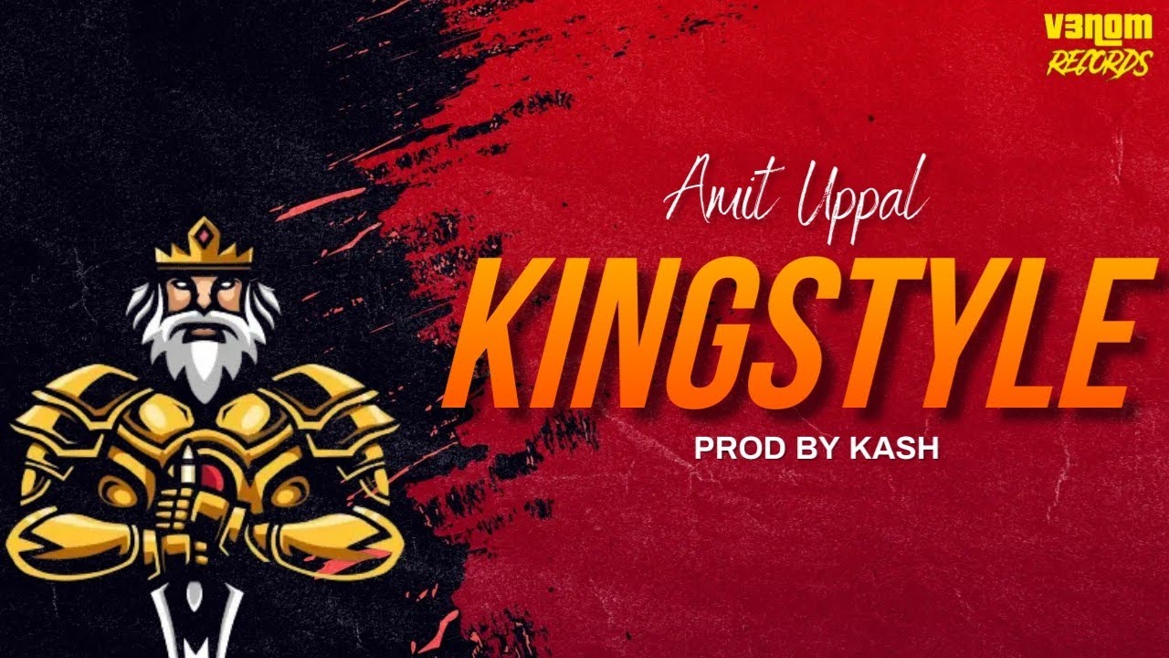 Kingstyle | Amit Uppal | Prod. Kash | V3nom Records | Latest Punjabi ...