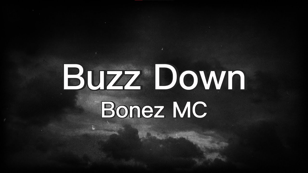 Bonez MC – Buzz Down (lyrics) - YouTube