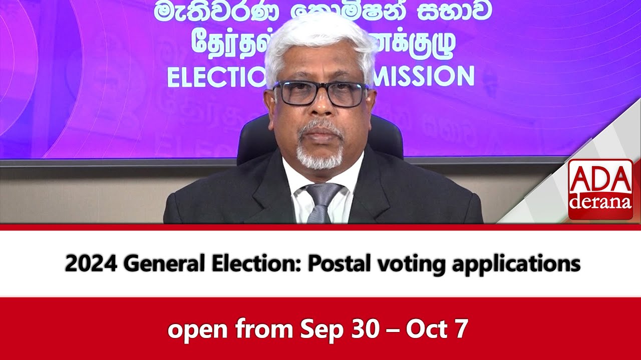 2024 General Election: Postal voting applications open from Sep 30 ...