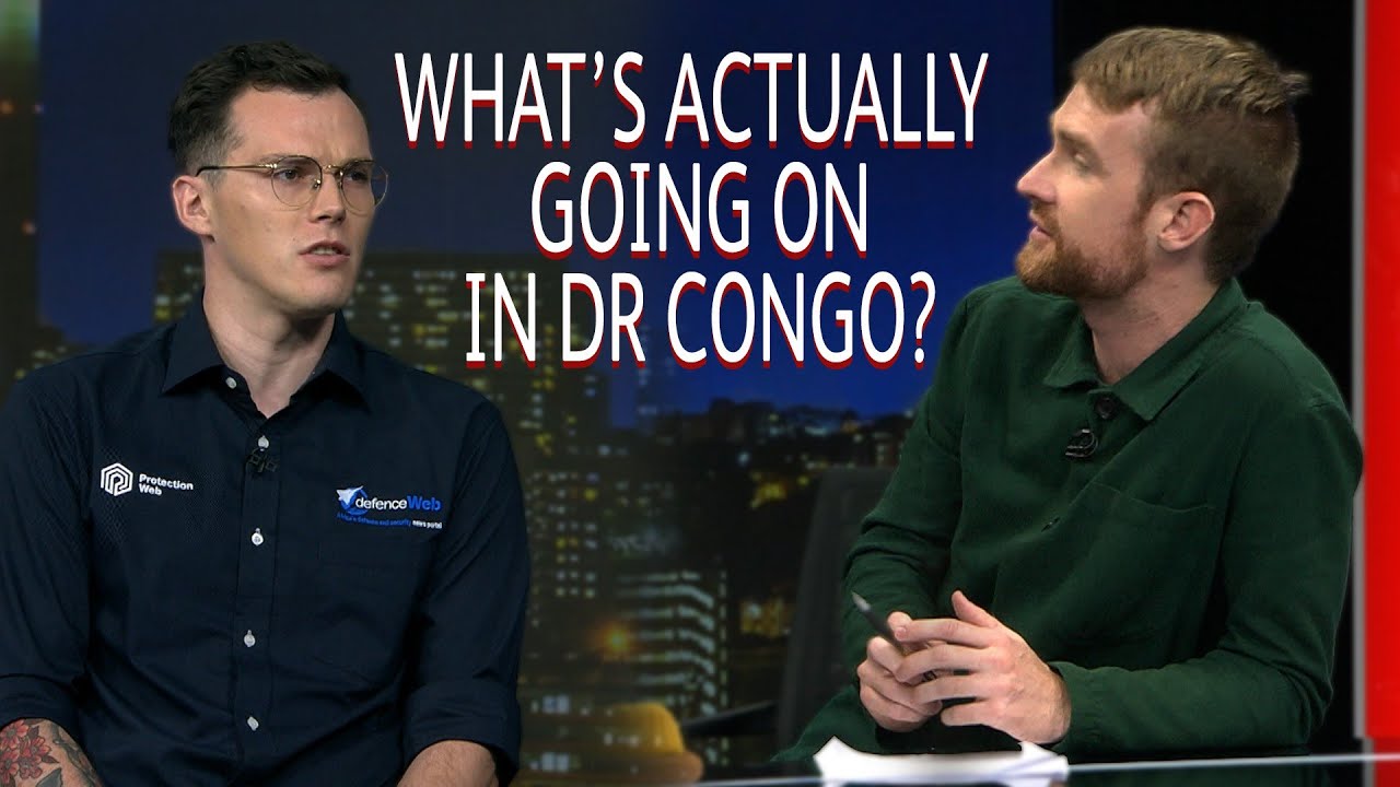DR Congo: Why And How Is South Africa Involved? / The Dan Corder Show ...