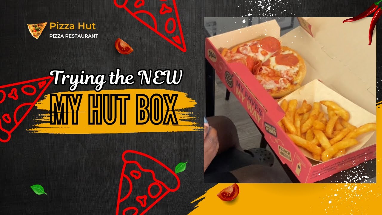 Trying the new “MY HUT BOX” from Pizza Hut - YouTube