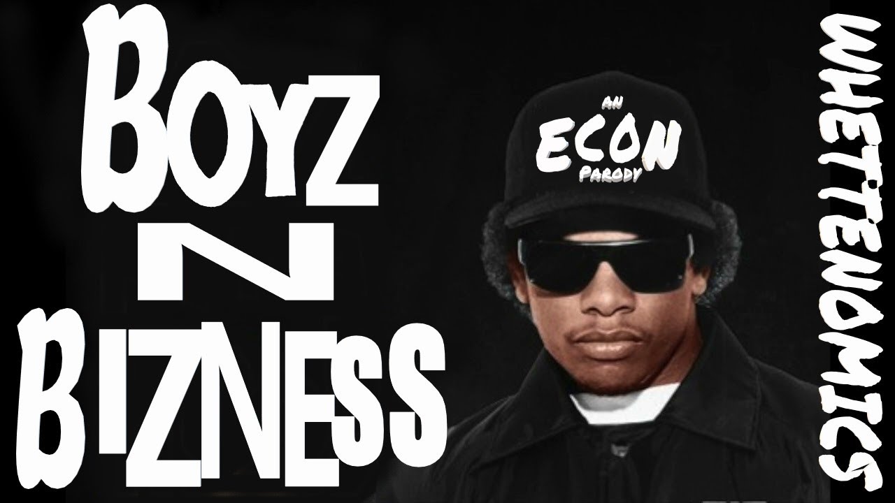 Boyz N Bizness (another econ parody) - Whetten 2023 - Tyler & Landon ...