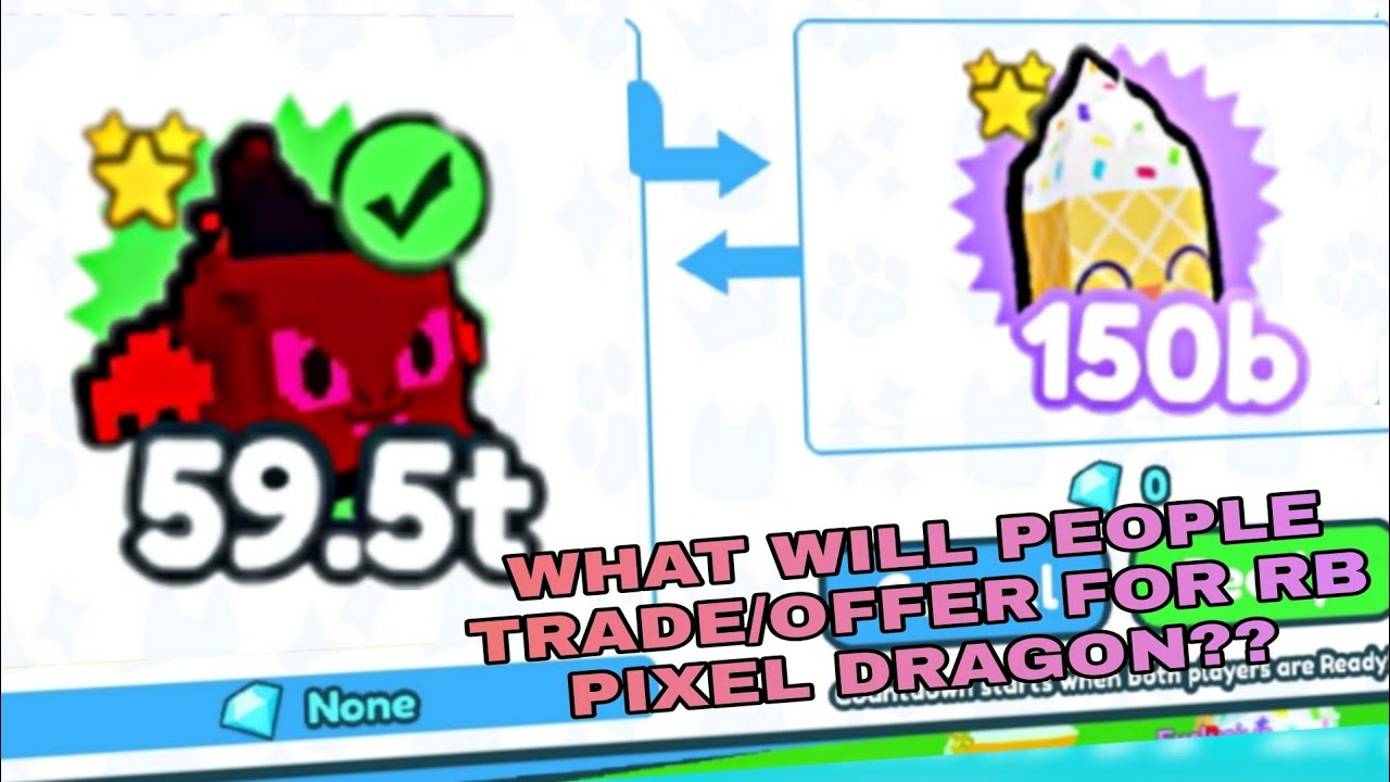 What Will People TRADE/OFFER For RB PIXEL DRAGON in Pet Simulator X ...