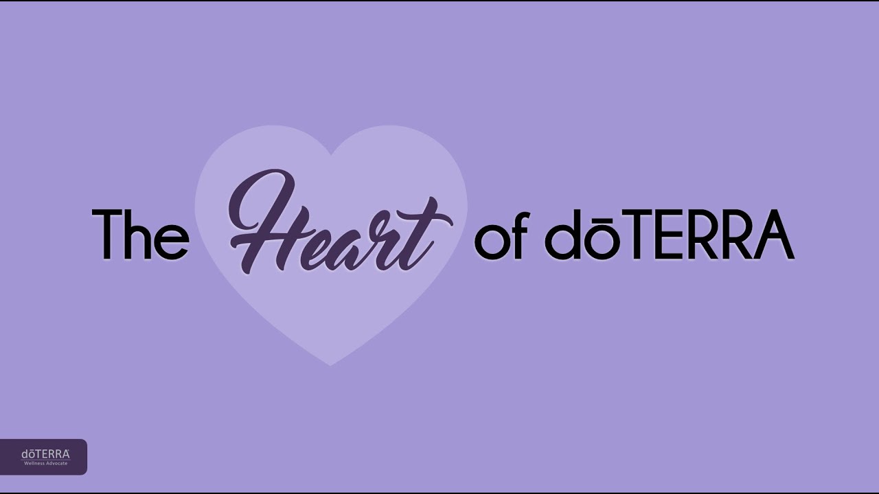 The Heart of doTERRA - YouTube