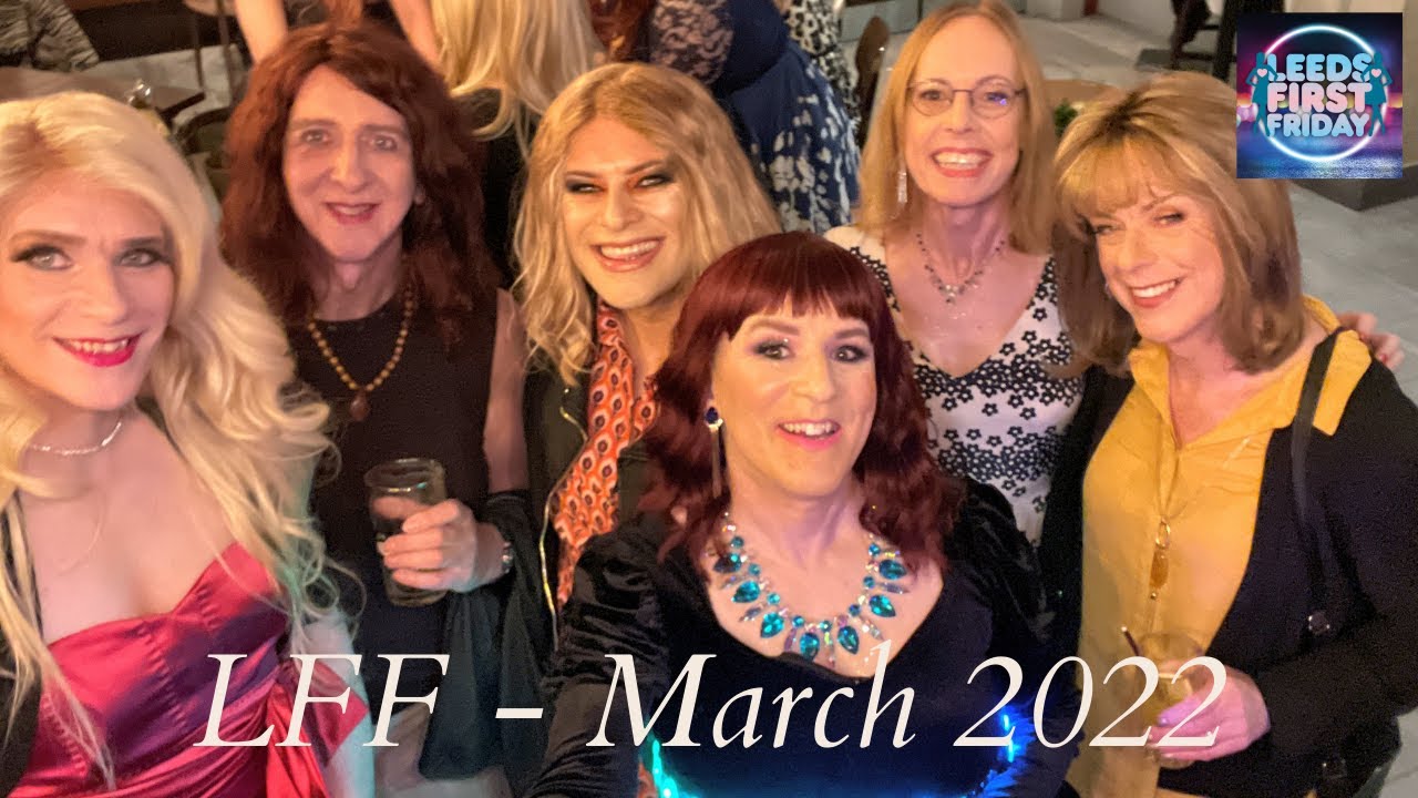Leeds First Friday (LFF) March 2022 in 218 Selfies - YouTube