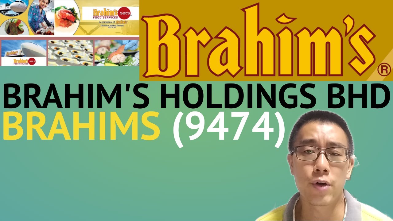 浅谈BRAHIM'S HOLDINGS BHD, BRAHIMS, 9474 - James的股票投资James Share ...