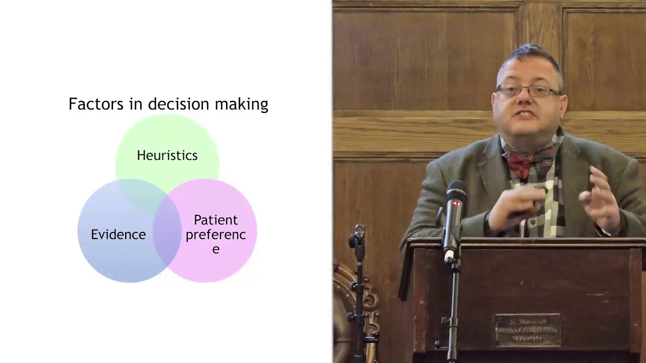 Clinical decision-making and the role of patient choice. Presented by ...