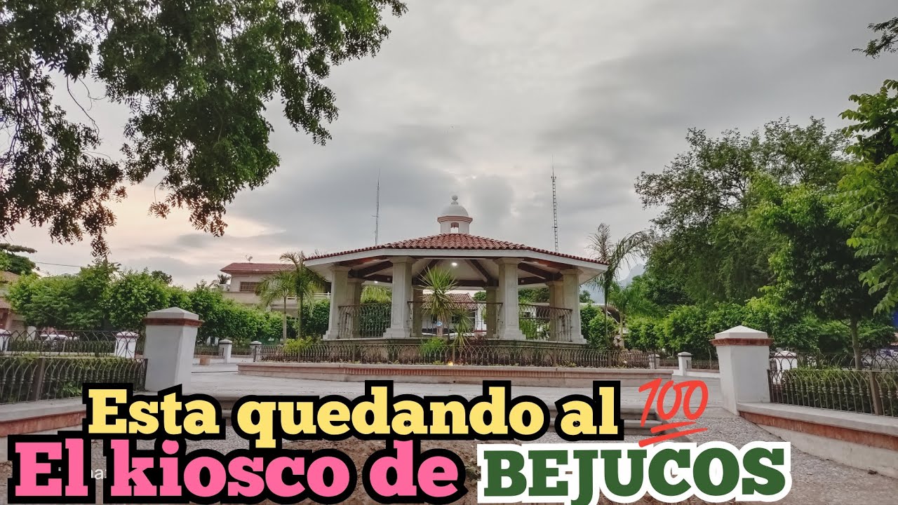 Esta quedando al 💯 el Kiosco de BEJUCOS estado de México ️ - YouTube