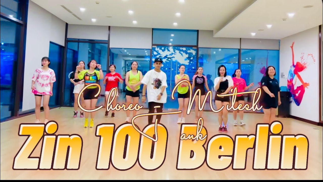 BERLIN | zin 100 | choreo by Mitesh Tank - YouTube