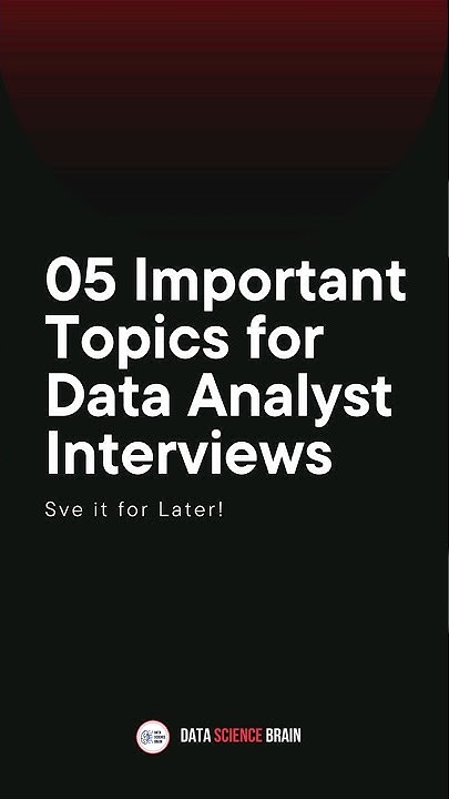 05 Important Topics For Data Analyst Interviews Datascience Datanalytics