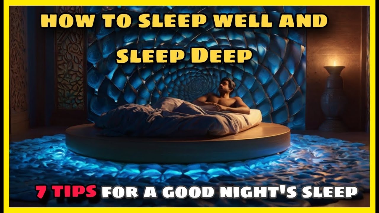 HOW TO SLEEP WELL AND SLEEP DEEP | Buddha story on sleep | 7 tips for a ...